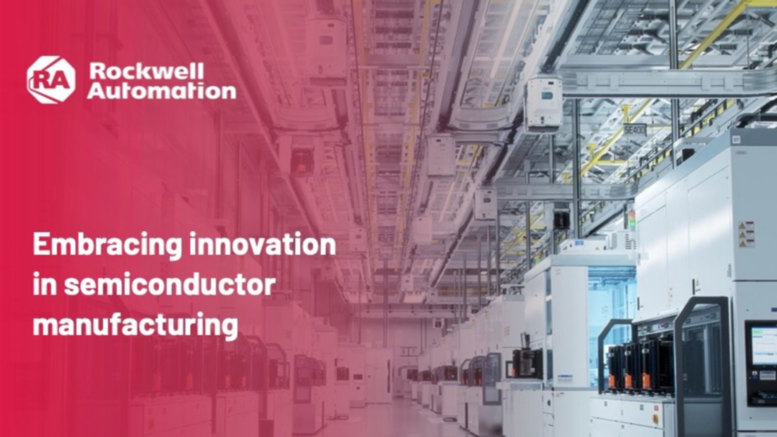 Embracing Innovation in Semiconductor Manufacturing | Rockwell ...