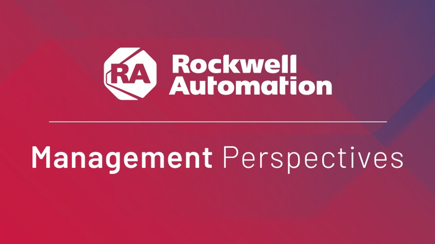 Management Perspectives | Rockwell Automation | UK